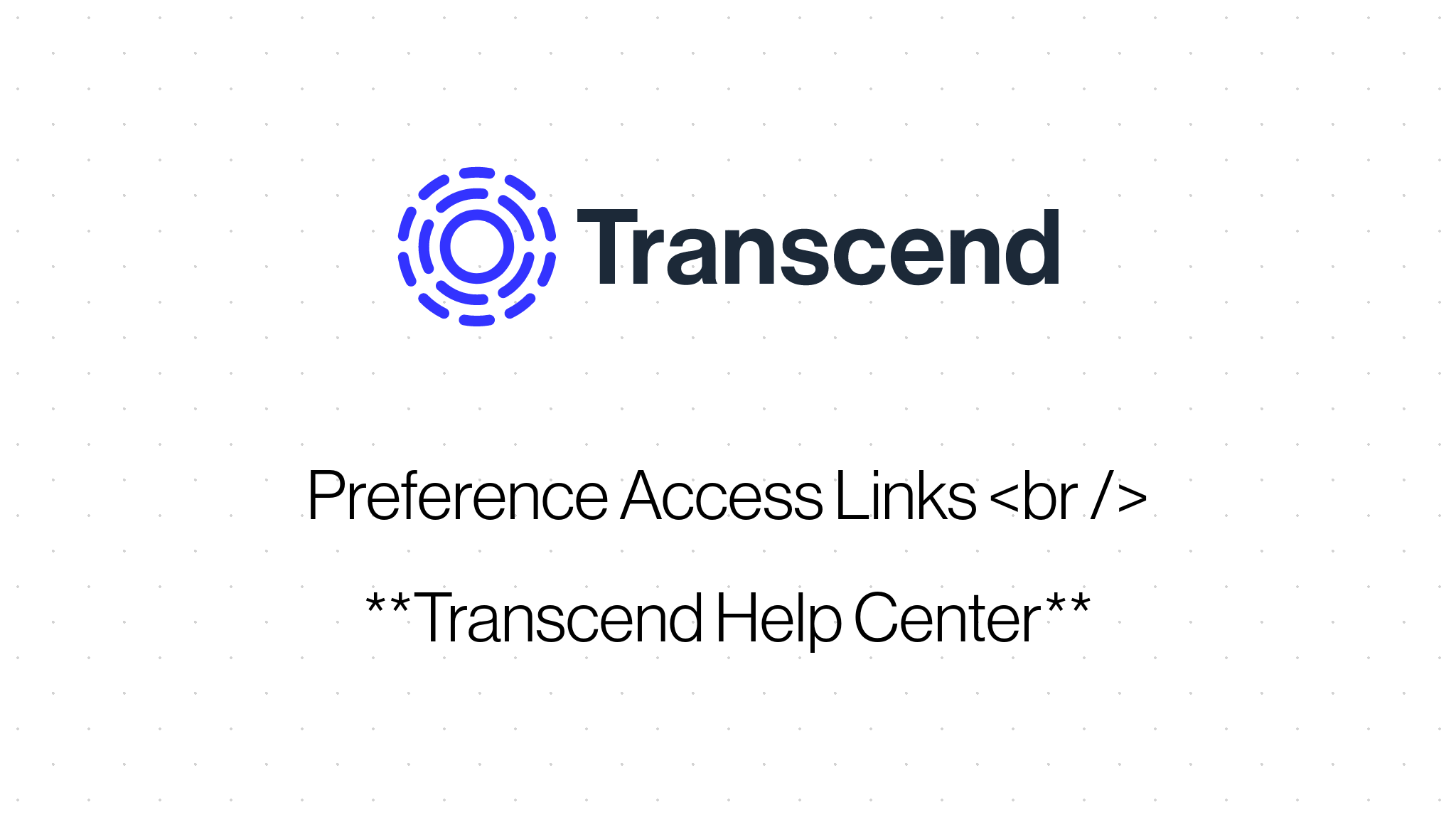 Preference Access Links | Transcend Help Center
